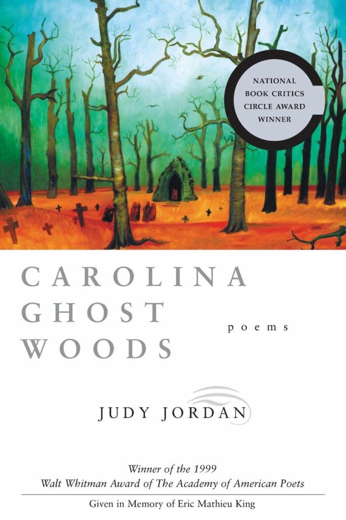 2000: Carolina Ghost Woods: Poems by Judy Jordan - Asheville Museum of ...