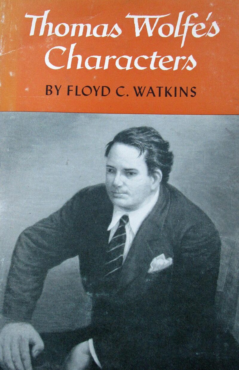 1957: Thomas Wolfe’s Characters by Floyd C. Watkins - Asheville Museum ...